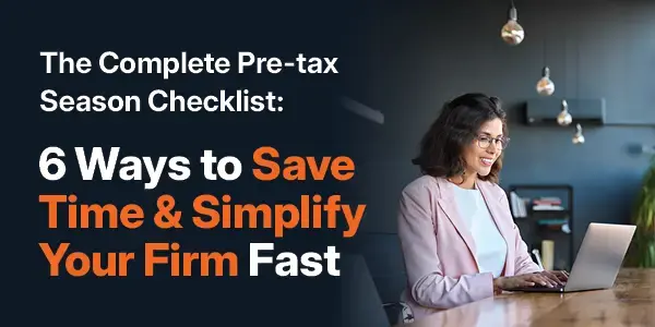 The Complete Pre-tax Season Checklist: 6 Ways to Save Time and Simplify ...